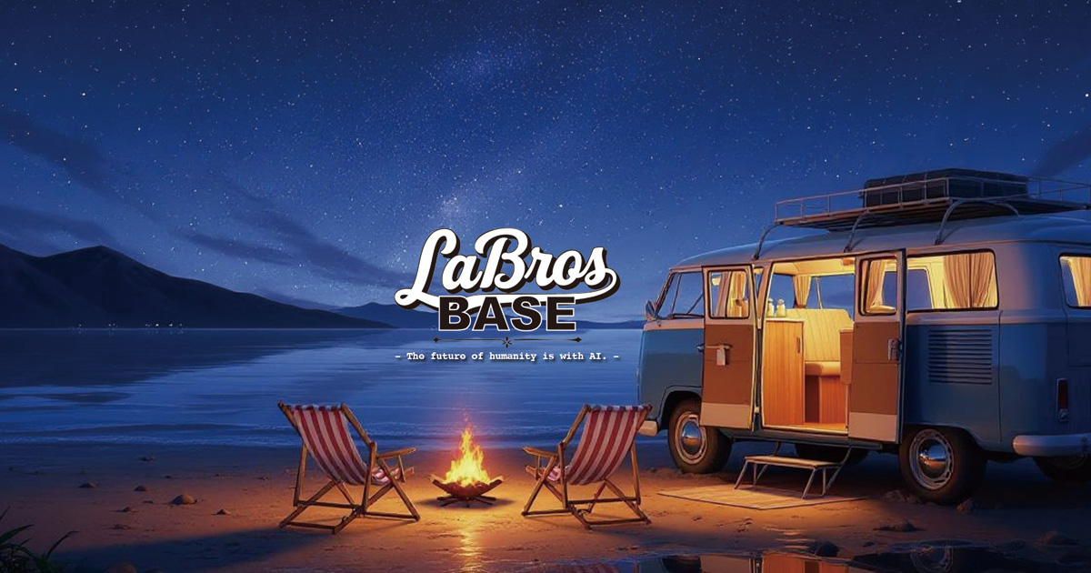 Labros BASE｜想いが広がる、その始まりに