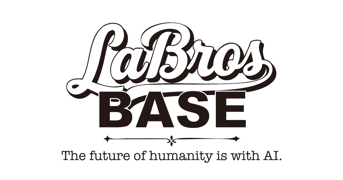LaBros BASEとは？ | LaBros BASE - ラブロス・ベイス